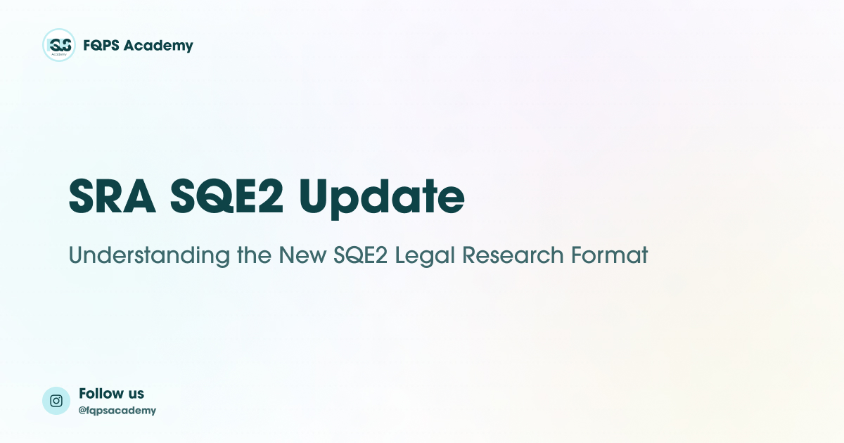 SRA Update: Understanding the New SQE2 Legal Research Format